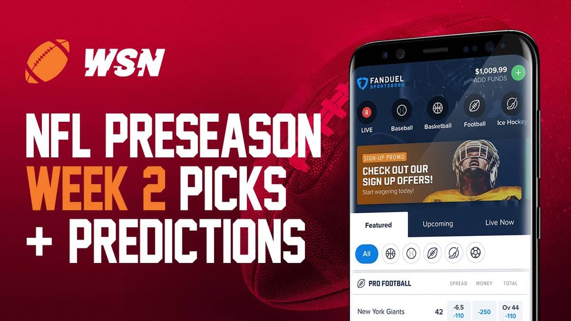 NFL Preseason Week 2 Picks, Predictions & Betting Odds